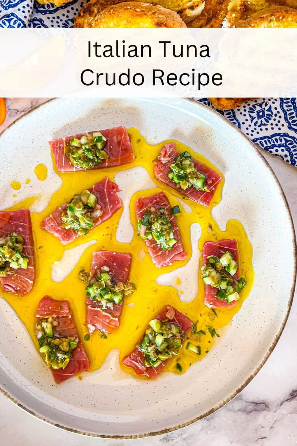 Tuna Crudo Recipe - Easy Italian Raw Fish Appetizer
